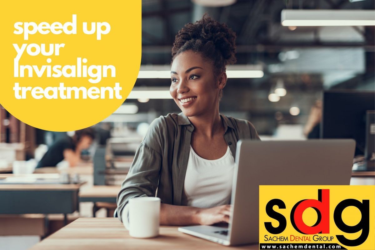 Best Ways to Speed Up Invisalign Treatment - Sachem Dental Group