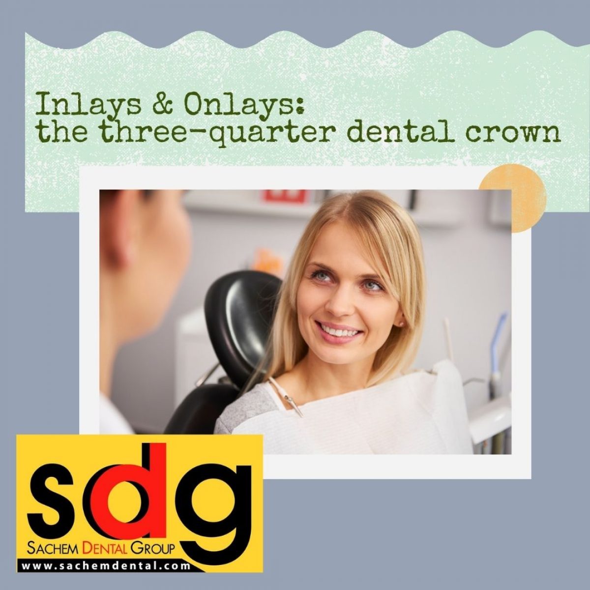 Inlays and Onlays: The 3/4 Dental Crown - Sachem Dental Group