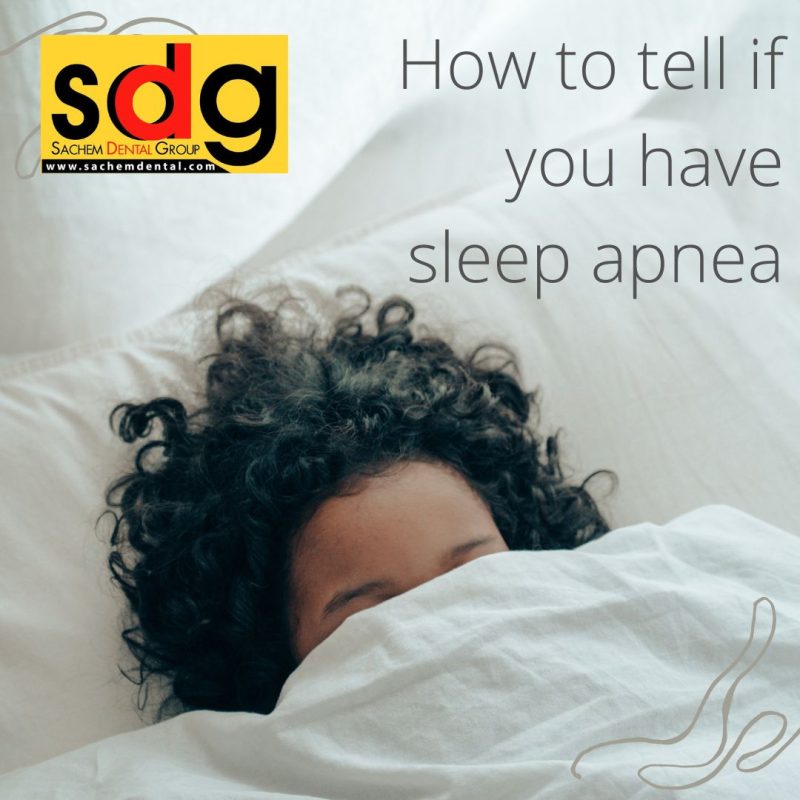 Sleep Apnea: How to Tell if You Have It - Sachem Dental Group